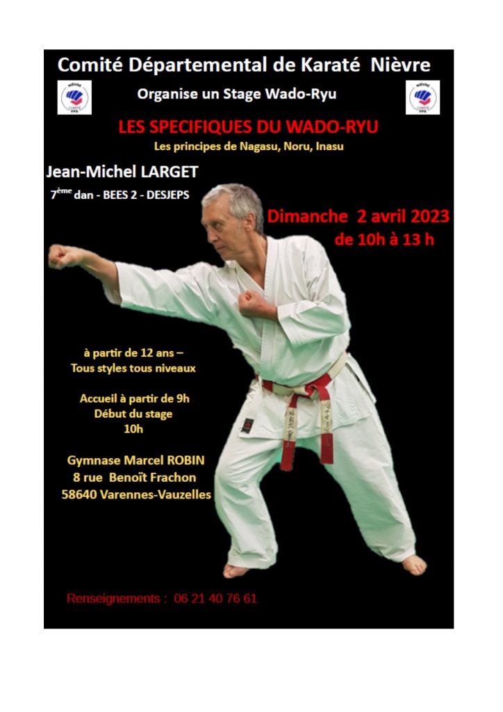 STAGE WADO RYU Jean-Michel LARGET - Comité Départemental de la Nièvre ...