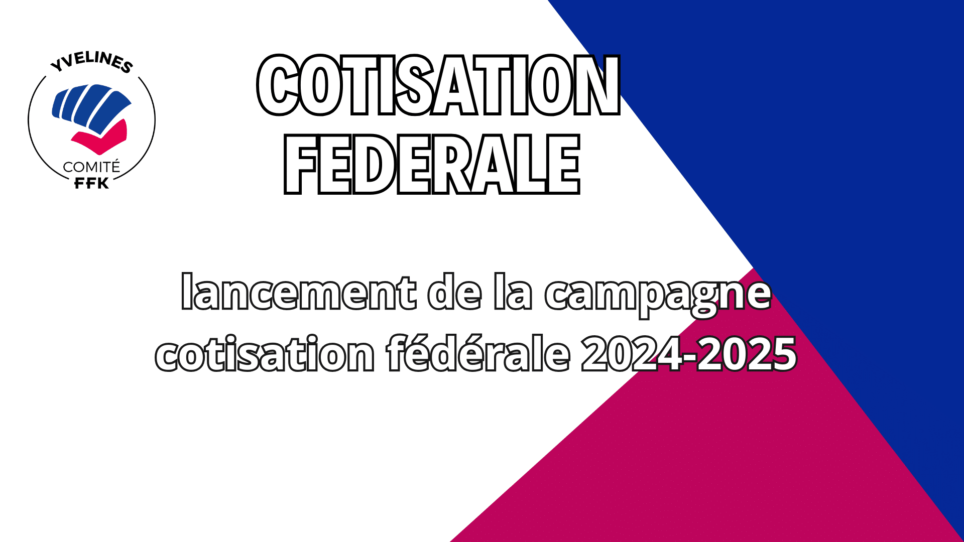 COTISATION FEDERALE 2024-2025 - Comité Départemental des Yvelines de Karaté et Disciplines Associées